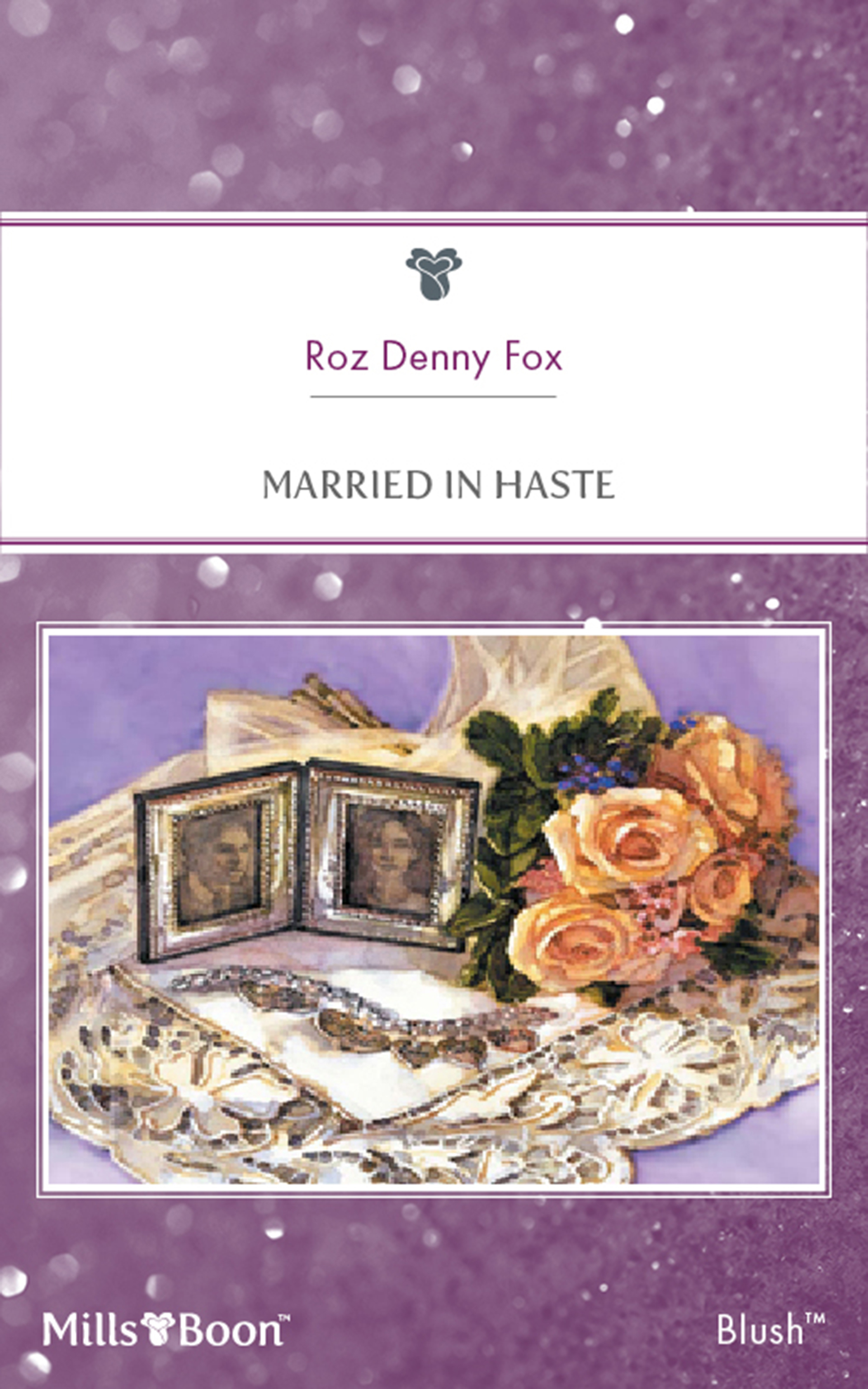 Married In Haste by Roz Denny Fox | Goodreads