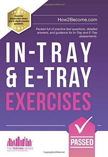 In-Tray & E-Tray Exercises: Packed full of practice test questions ...