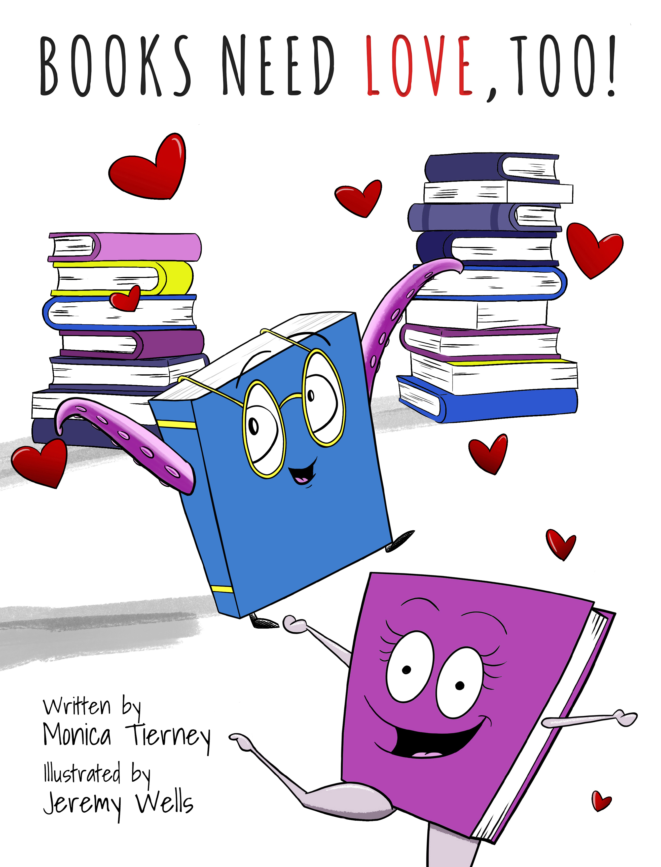 Books Need Love, Too! by Monica Tierney | Goodreads