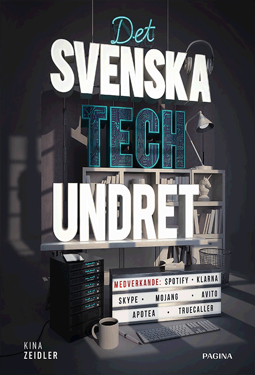 Det svenska techundret by Kina Zeidler | Goodreads