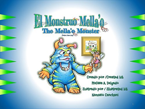 El Monstruo Mella'o: The Mella'o Monster (Bilingual (Spanish-English ...