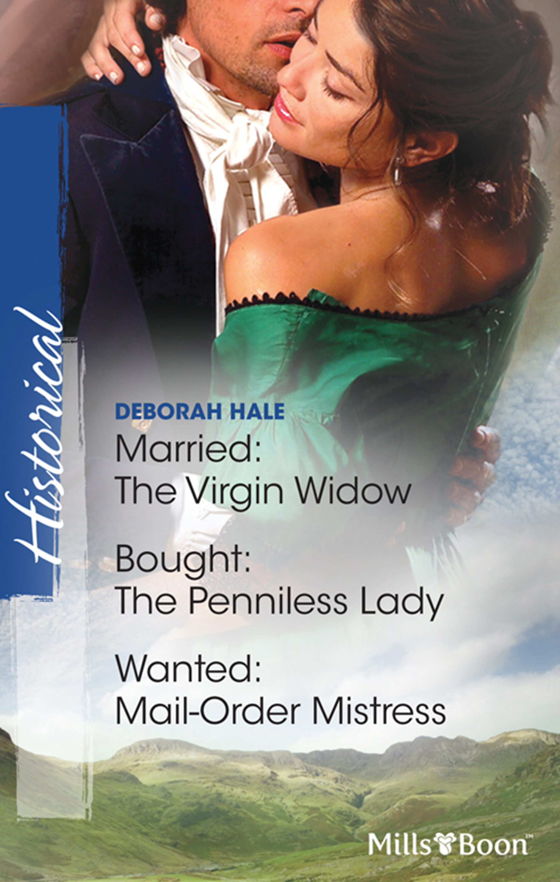 Married The Virgin Widow/Bought The Penniless Lady/Wanted - Mail-Order Mistress by Deborah Hale ...