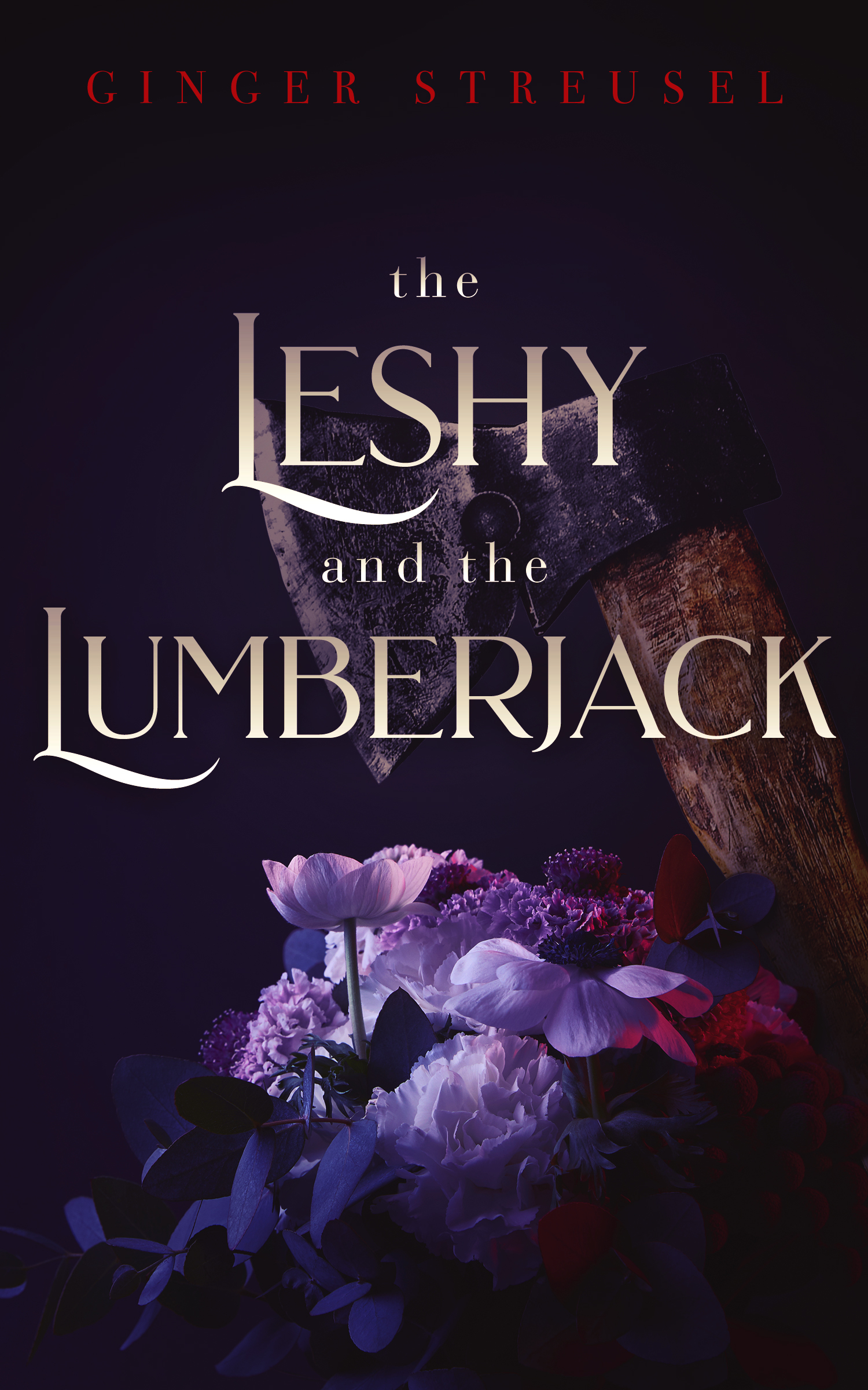 The Leshy and the Lumberjack by Ginger Streusel | Goodreads