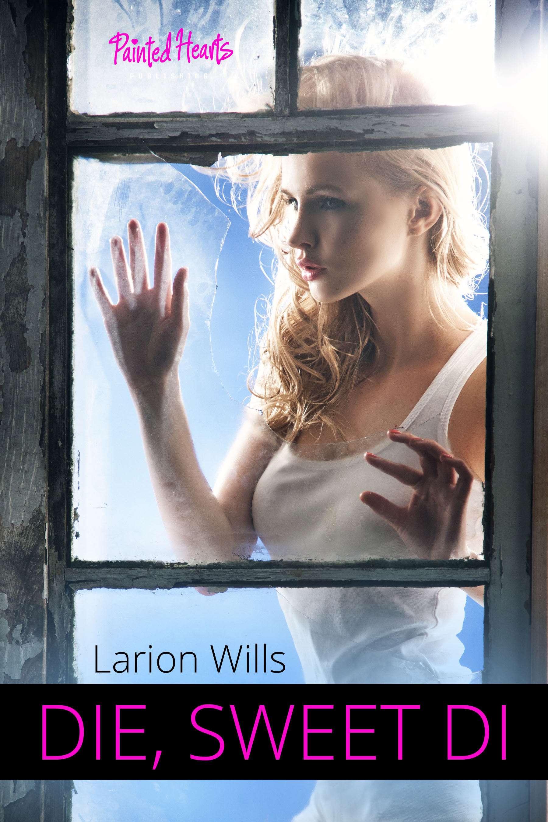 Die, Sweet Di by Larion Wills | Goodreads