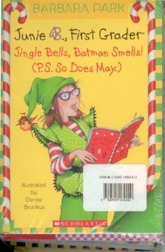 Junie B., First Grader: Jingle Bells, Batman Smells! (P.S. So Does May ...