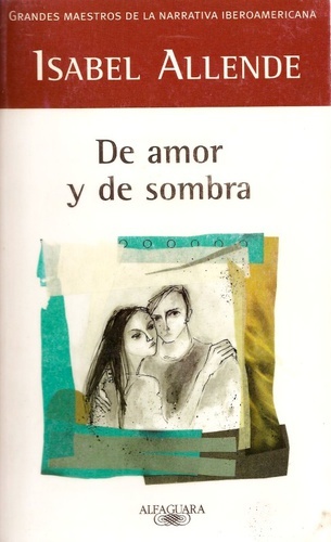 De amor y de sombra by Isabel Allende | Goodreads