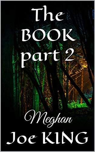 The BOOK part 2: Meghan by Joe King | Goodreads