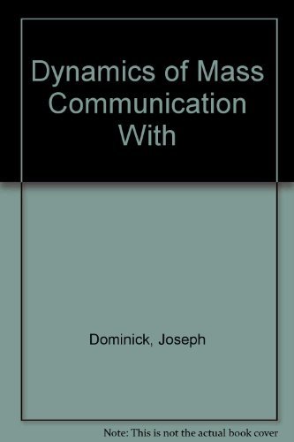 Dynamics of Mass Communication by Joseph R. Dominick | Goodreads