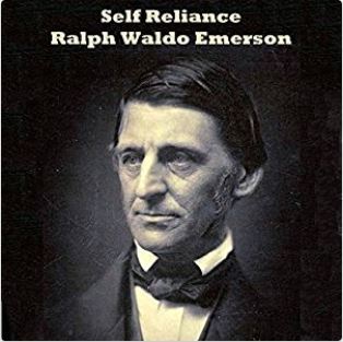 Self Reliance by Ralph Waldo Emerson | Goodreads