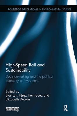 High-Speed Rail and Sustainability by Elizabeth Deakin | Goodreads