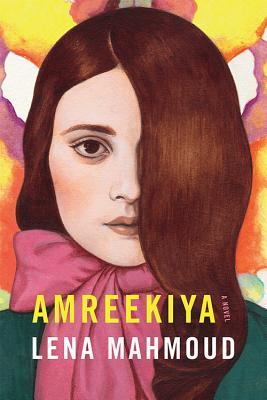 Amreekiya: A Novel (Contemporary Poetry And Prose) by Lena Mahmoud ...