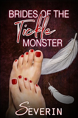 Brides of the Tickle Monster by Severin | Goodreads