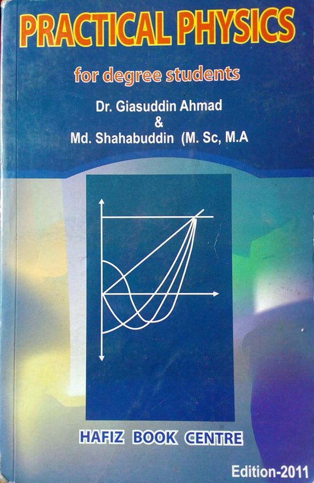 PRACTICAL PHYSICS: for degree students by Giasuddin Ahmed | Goodreads