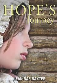 Hope's Journey (Forging a Nation) by Jean Rae Baxter | Goodreads