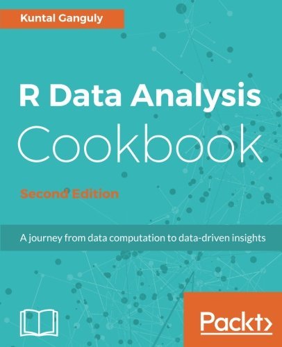 R Data Analysis Cookbook: A Journey from Data Computation to Data ...