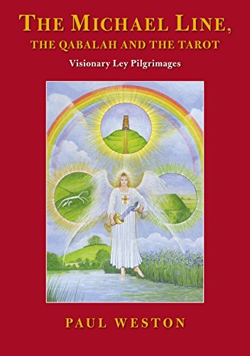 The Michael Line, the Qabalah and the Tarot by Paul Weston by Paul ...
