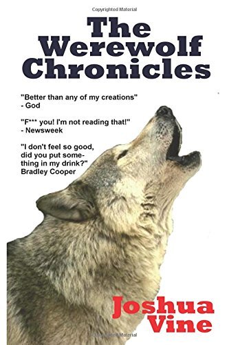 The Werewolf Chronicles: The Complete Trilogy by Joshua Vine | Goodreads