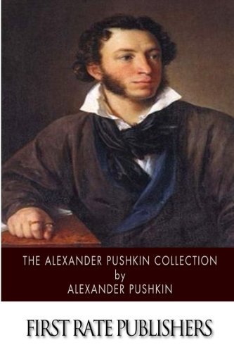 The Alexander Pushkin Collection by Alexander Pushkin | Goodreads