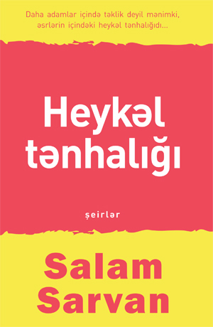 Heykəl tənhalığı by Salam Sarvan | Goodreads