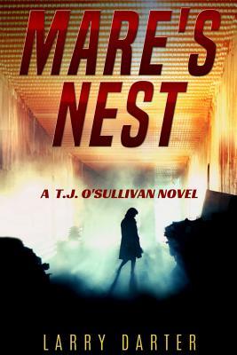Mare's Nest (T. J. O'Sullivan Novels) by Darter Larry | Goodreads