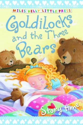 Goldilocks and the Three Bears by Miles Kelly Publishing | Goodreads