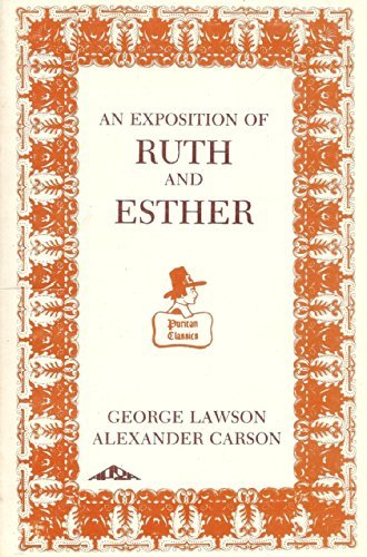 AN EXPOSITION OF RUTH AND ESTHER by George Lawson | Goodreads