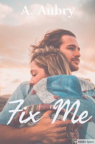 Fix Me by A. Aubry | Goodreads
