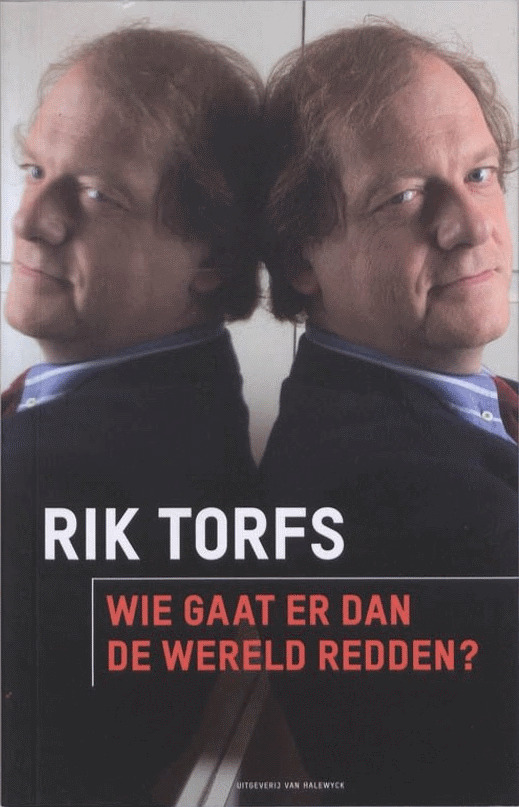 Wie gaat er dan de wereld redden? by Rik Torfs | Goodreads