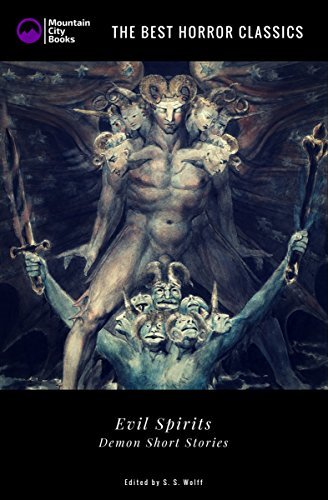 Evil Spirits – Demon Short Stories (Illustrated): The Best Horror Classics by S.S. Wolff | Goodreads