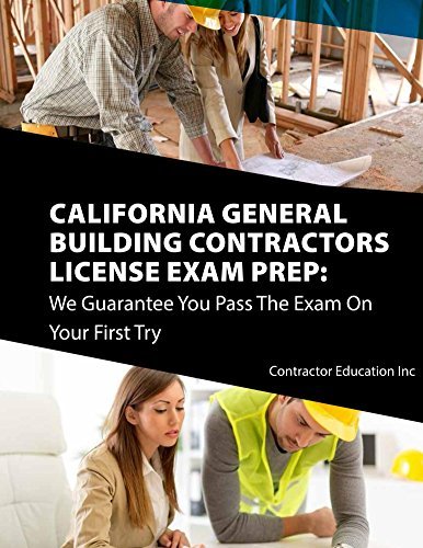 California Contractors License Exam Prep: We Guarantee You Pass The ...