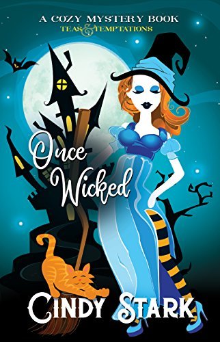 Once Wicked (Teas and Temptations, #1) by Cindy Stark | Goodreads