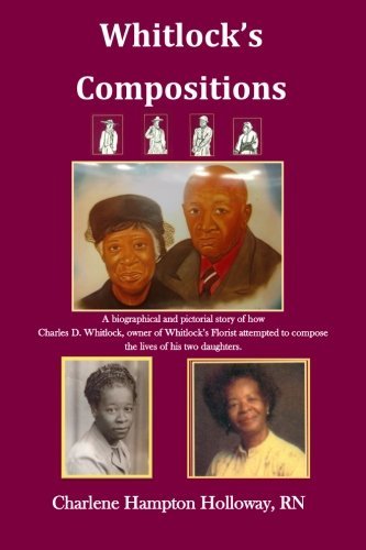 Whitlock's Compositions: A biographical and pictorial story of how ...