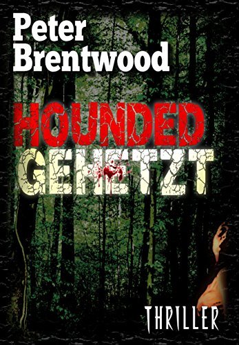 Hounded - Gehetzt (Georgina-May-Reihe 3) by Peter Brentwood | Goodreads