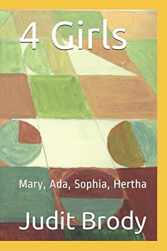 4 Girls: Mary, Ada, Sophia, Hertha by Judit Brody | Goodreads