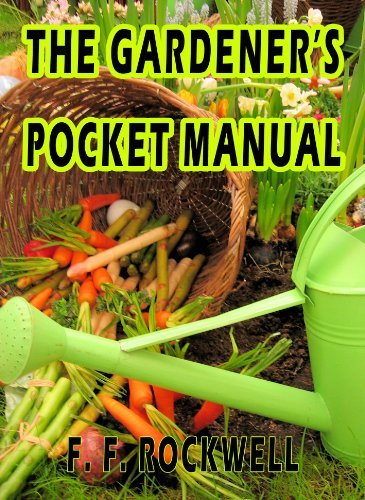 The Gardener's Pocket Manual by Frederick Frye Rockwell | Goodreads