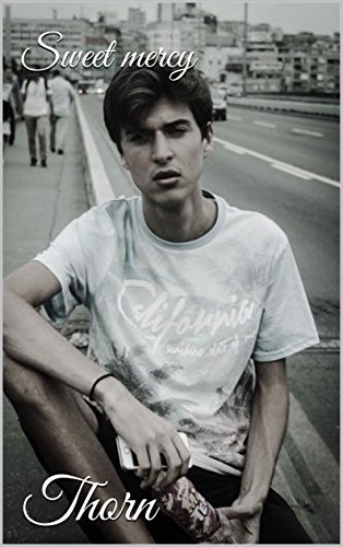 Sweet Mercy (Alterna Book 1) by Thorn | Goodreads