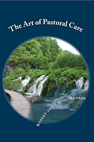 The Art of Pastoral Care by Robert Munson | Goodreads