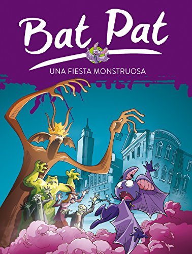 Una fiesta monstruosa (Bat Pat #42) by Roberto Pavanello | Goodreads
