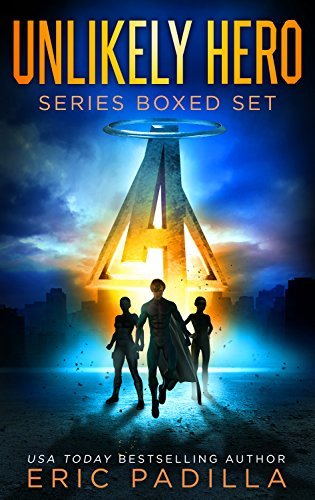 Unlikely Hero: Series Boxed Set by Eric Padilla | Goodreads
