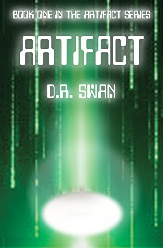 Artifact (The Artifact Series Book 1) by D.R. Swan | Goodreads
