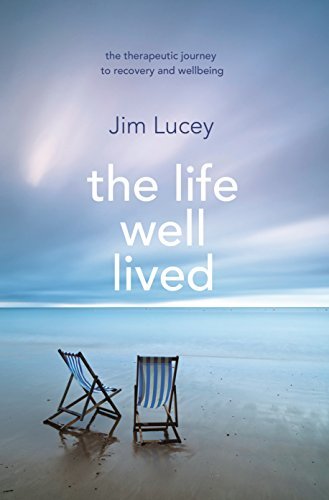 LIFE WELL LIVED, THE by Professor Jim Lucey | Goodreads