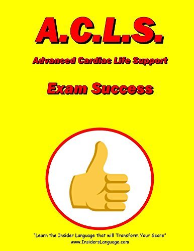 ACLS Advanced Cardiac Life Support Success: Learn How to Master the ...