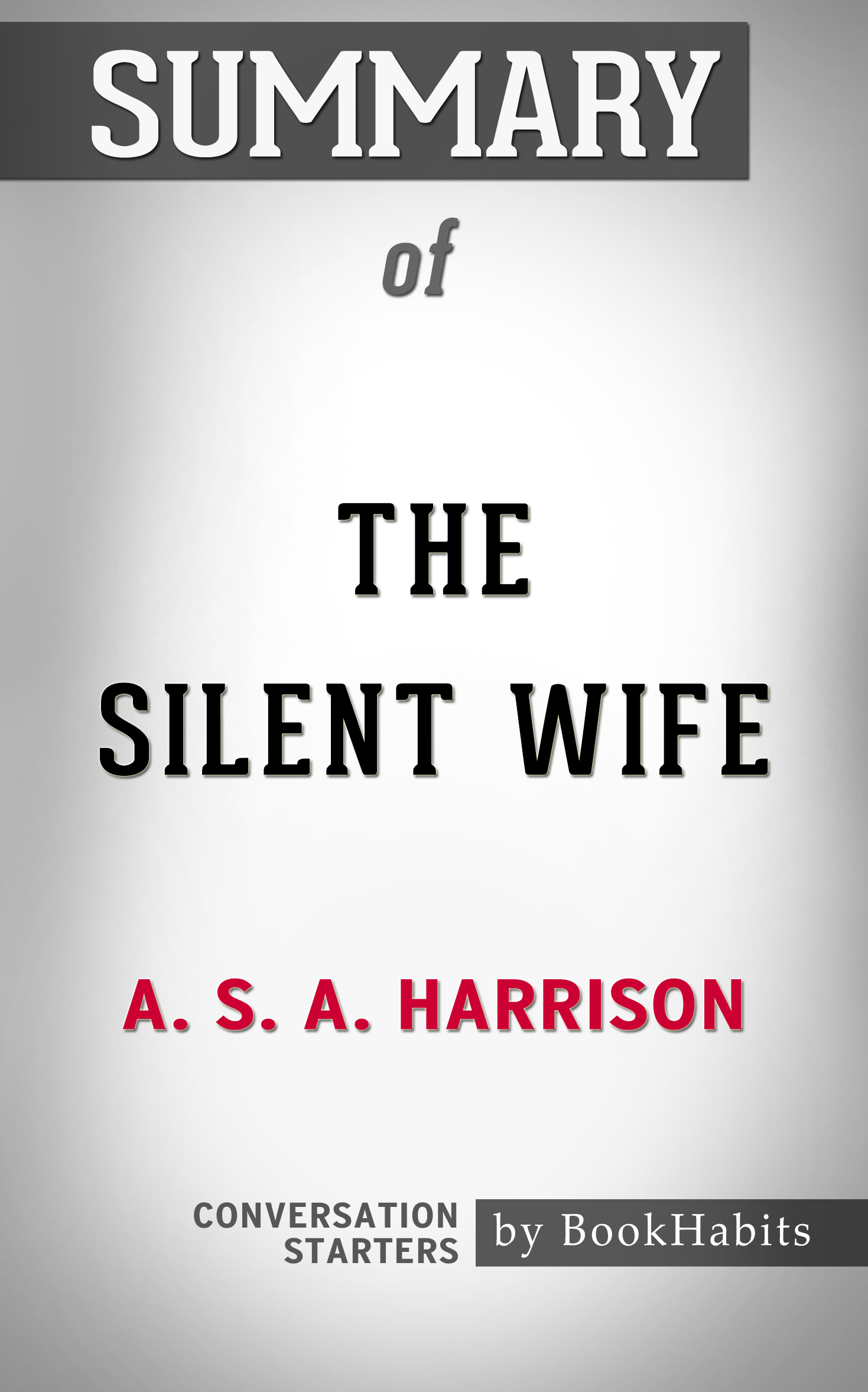 Summary of The Silent Wife: A Novel by Kerry Fisher | Conversation Starters by BookHabits ...