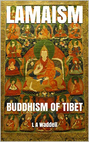 LAMAISM: BUDDHISM OF TIBET by L a Waddell | Goodreads