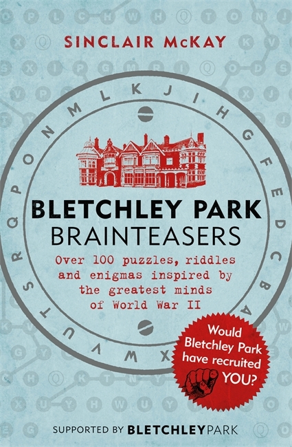 Bletchley Park Brainteasers by Sinclair McKay | Goodreads