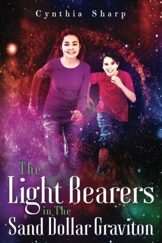 The Light Bearers in The Sand Dollar Graviton by Cynthia Sharp | Goodreads