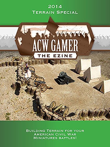 ACW Gamer: The Ezine 2014 Terrain Special by Stephen Huckaby | Goodreads