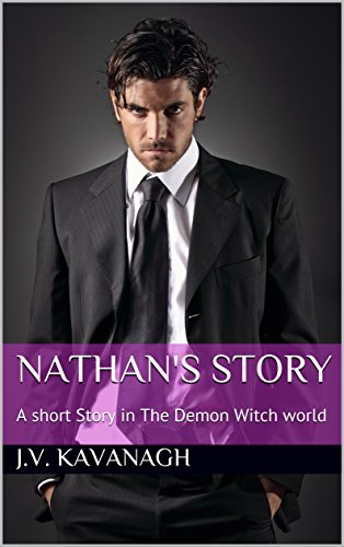 Nathan's Story: A short Story in The Demon Witch world by J.V. Kavanagh ...