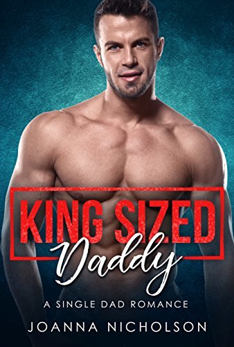 King Sized Daddy Compilation by JoAnna Nicholson | Goodreads