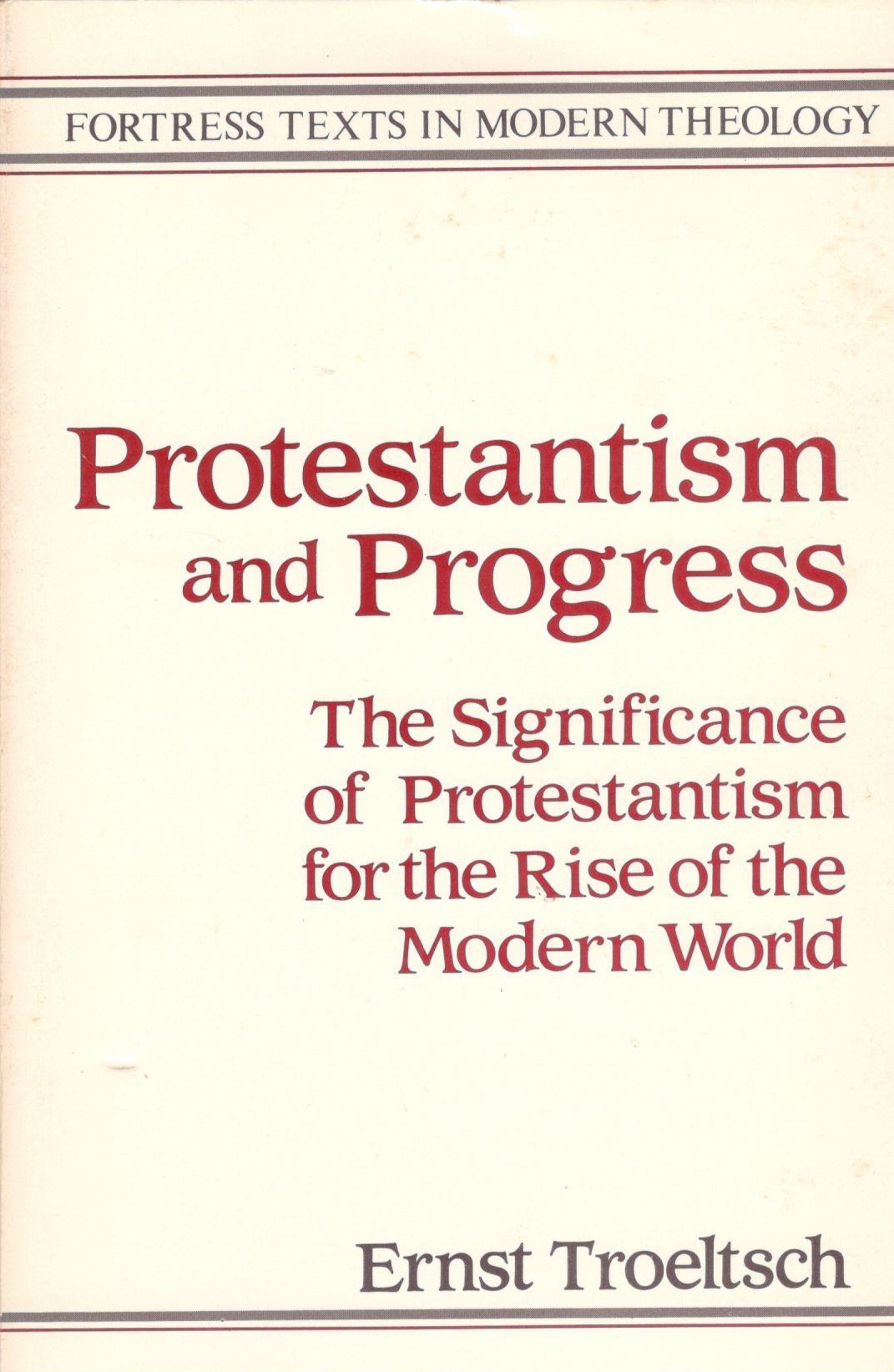 Protestantism and Progress: The Significance of Protestantism for the ...